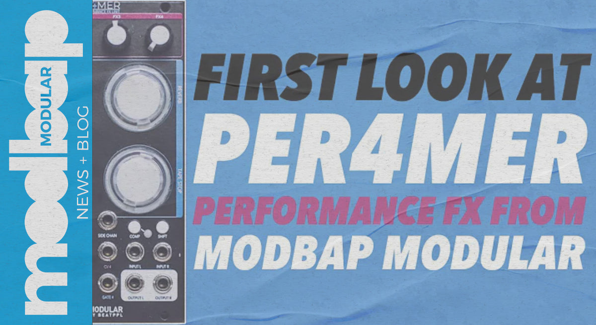 DivKid First Look At Per4mer– Modbap Modular